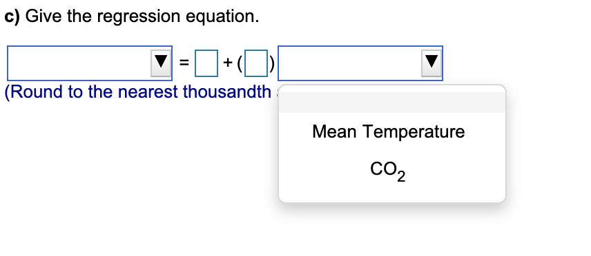 Solved Dependent variable: Mean Temperature R-squared = | Chegg.com