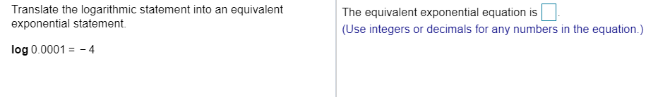 Solved Translate the logarithmic statement into an | Chegg.com