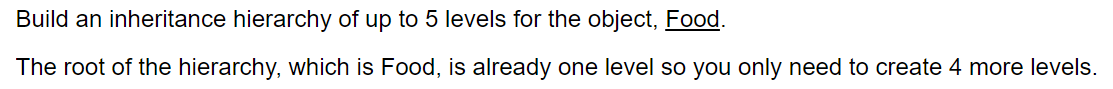 Solved Build an inheritance hierarchy of up to 5 levels for | Chegg.com