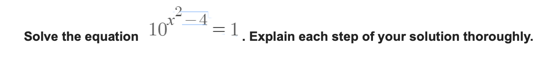 Solved Solve the equation 10x2−4=1. Explain each step of | Chegg.com