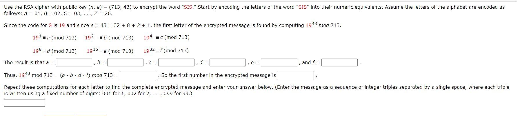 Use the RSA cipher with public key (n, e) = (713, 43) | Chegg.com