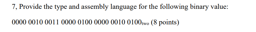 Solved 7, Provide the type and assembly language for the | Chegg.com
