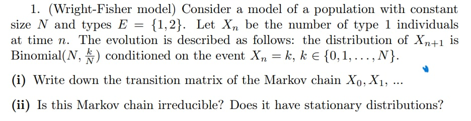 Solved = 1. (Wright-Fisher model) Consider a model of a | Chegg.com