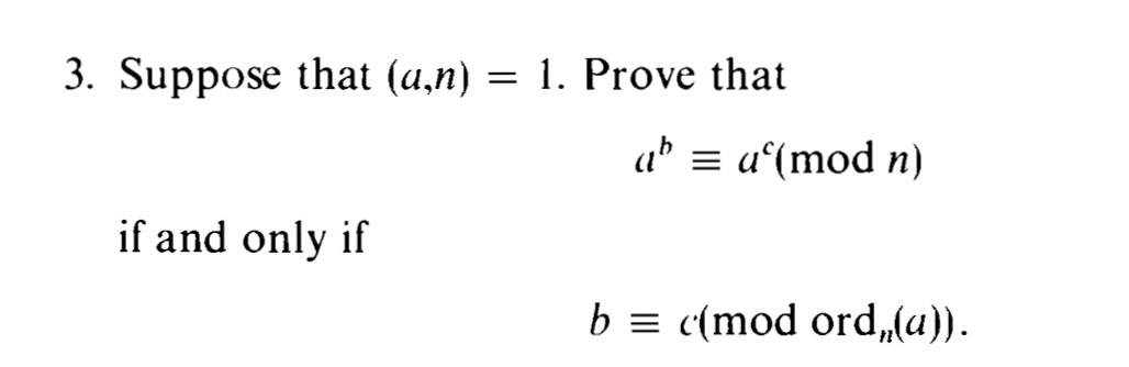Solved 3. Suppose that (a,n) = 1. Prove that if and only if | Chegg.com