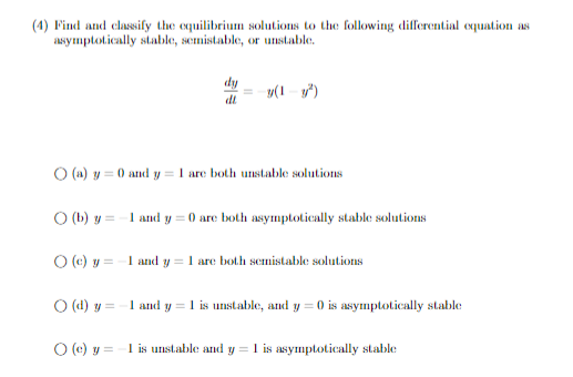 Solved Find and classify the equilibrium solutions to the | Chegg.com