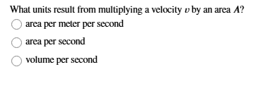 Solved What units result from multiplying a velocity | Chegg.com