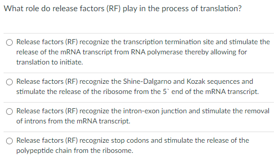 Solved What role do release factors (RF) play in the process | Chegg.com