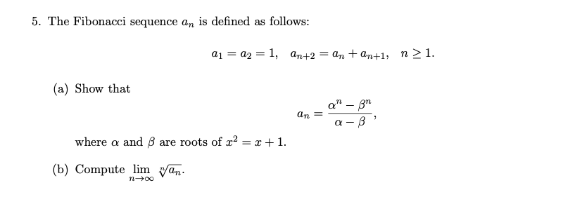Solved 5. The Fibonacci sequence an is defined as follows: | Chegg.com