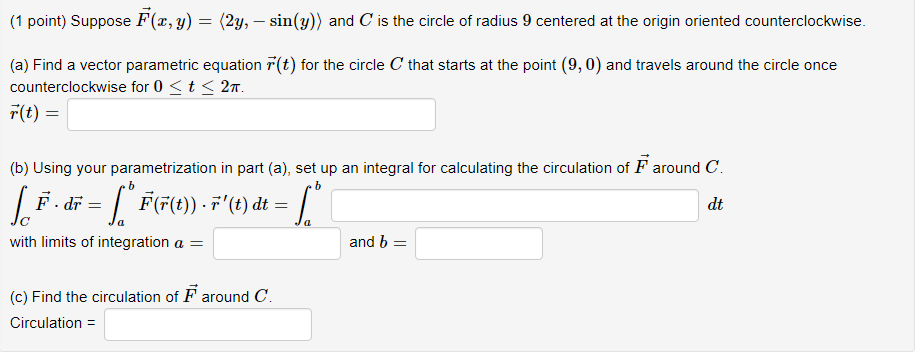 Solved (1 point) Suppose F(x, y) = (2y, - sin(y)) and C is | Chegg.com
