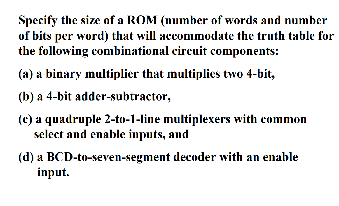 Solved Specify the size of a ROM (number of words and number | Chegg.com