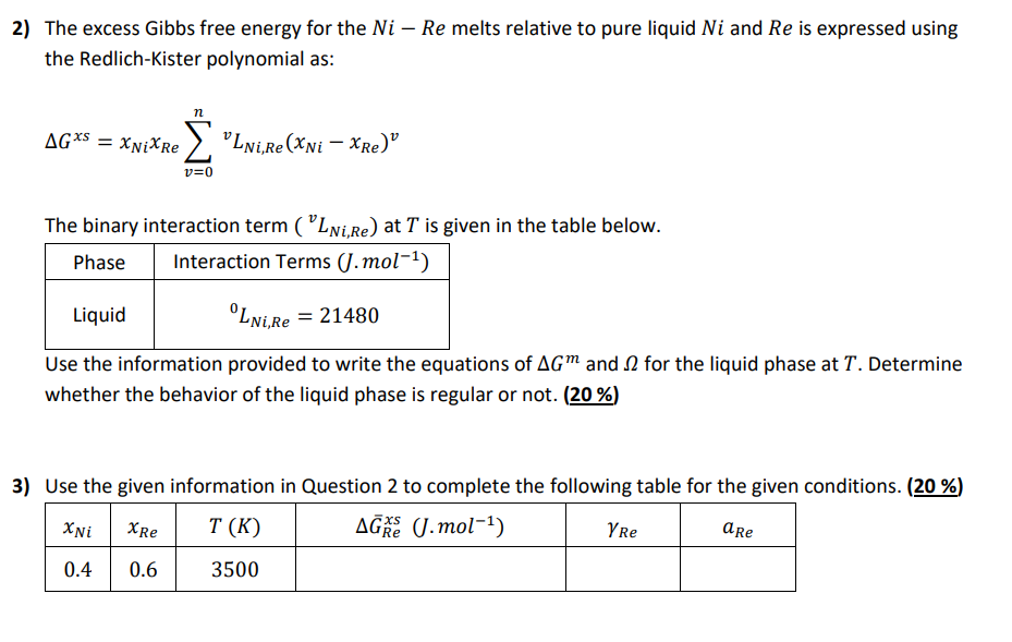 Solved 2) The excess Gibbs free energy for the Ni−Re melts | Chegg.com