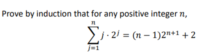 Solved Prove by induction that for any positive integer n, | Chegg.com