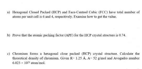 Solved a) Hexagonal Closed Packed (HCP) and Face-Centred | Chegg.com