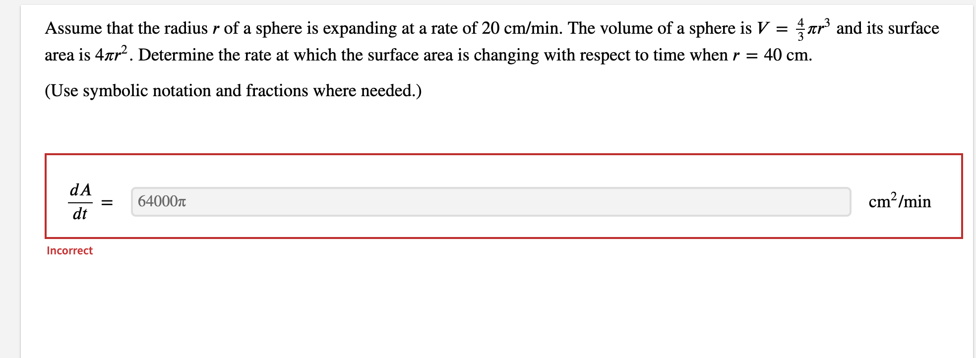 Solved Assume that the radius r of a sphere is expanding at | Chegg.com