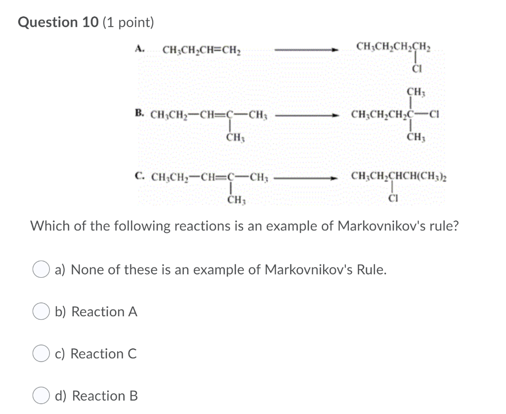 Solved Question 10 (1 point) CH3CH2CH=CH2 CH3CH2CH2CH2 СІ | Chegg.com