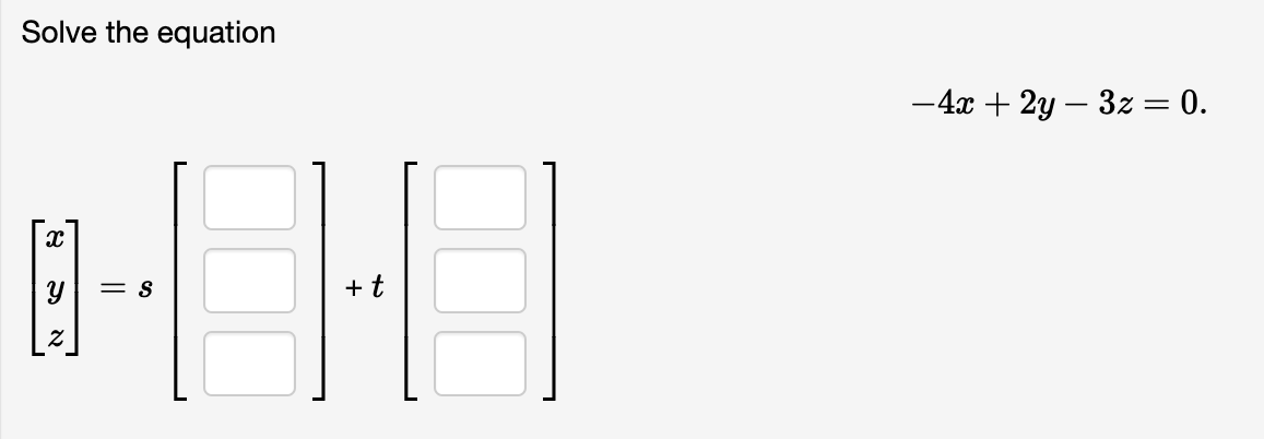 Solved Solve the equation –4x + 2y – 32 = 0. X =S +t א - DI | Chegg.com