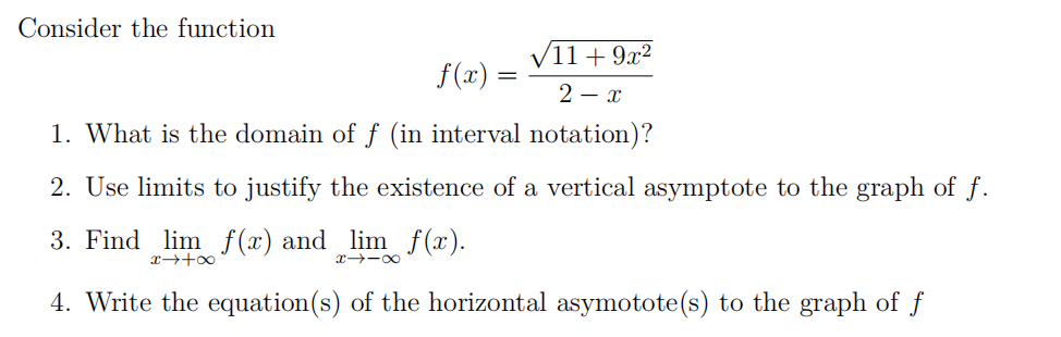 Solved Consider the function f(x)=2−x11+9x2 1. What is the | Chegg.com