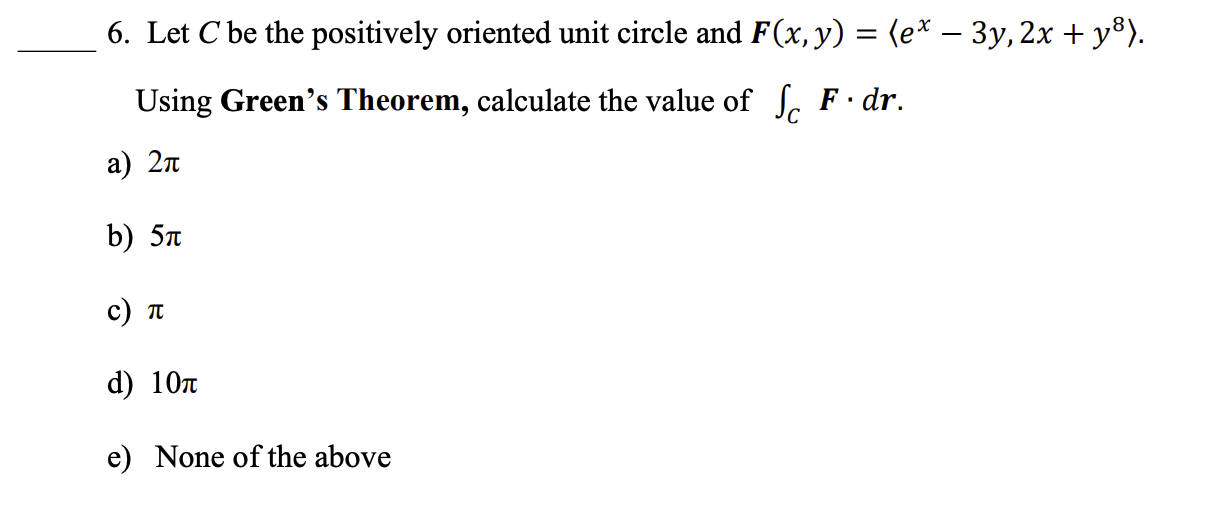 Solved 6. Let C be the positively oriented unit circle and | Chegg.com