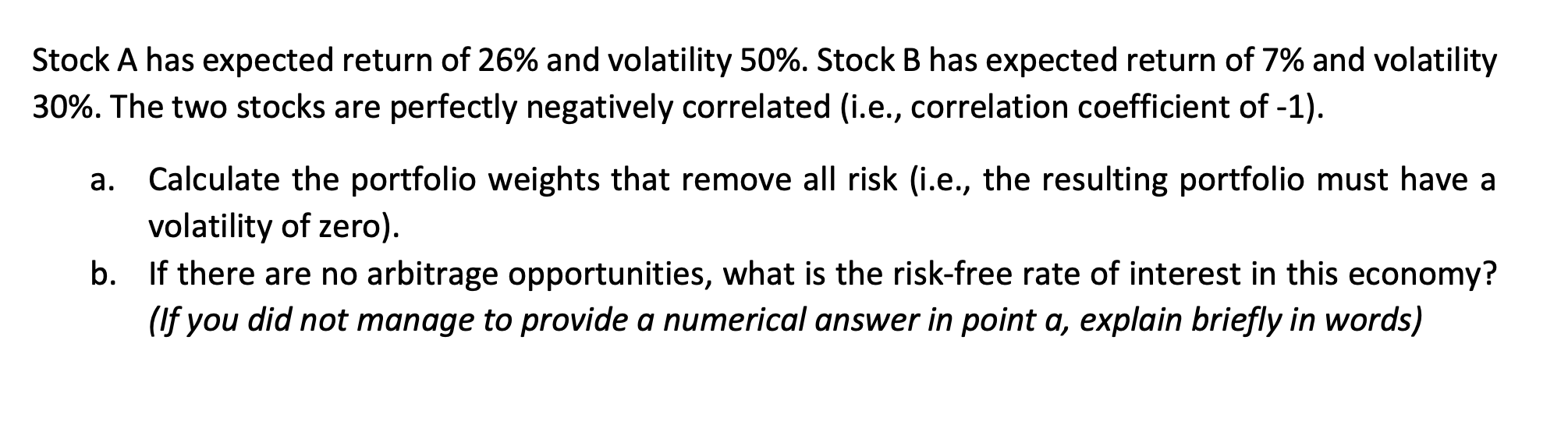 Solved Stock A has expected return of 26% and volatility | Chegg.com