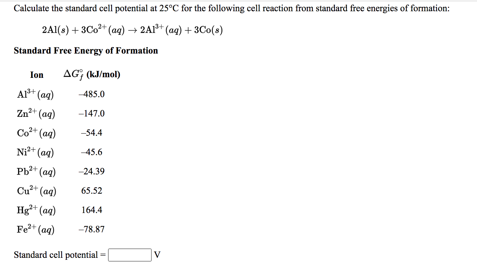 Solved Calculate the standard cell potential at 25°C for the | Chegg.com