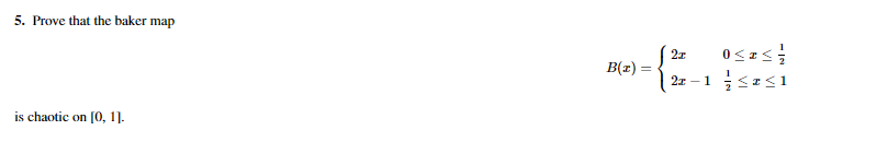 Solved prove that the baker map is chaotic on the interval | Chegg.com