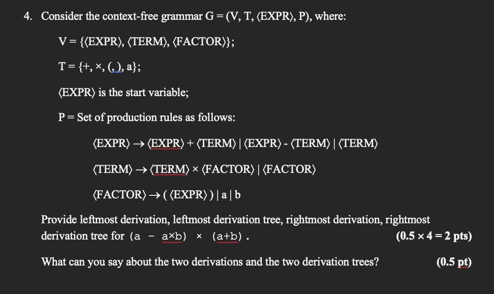 Solved 4. Consider the context-free grammar G=(V, T, (EXPR), | Chegg.com