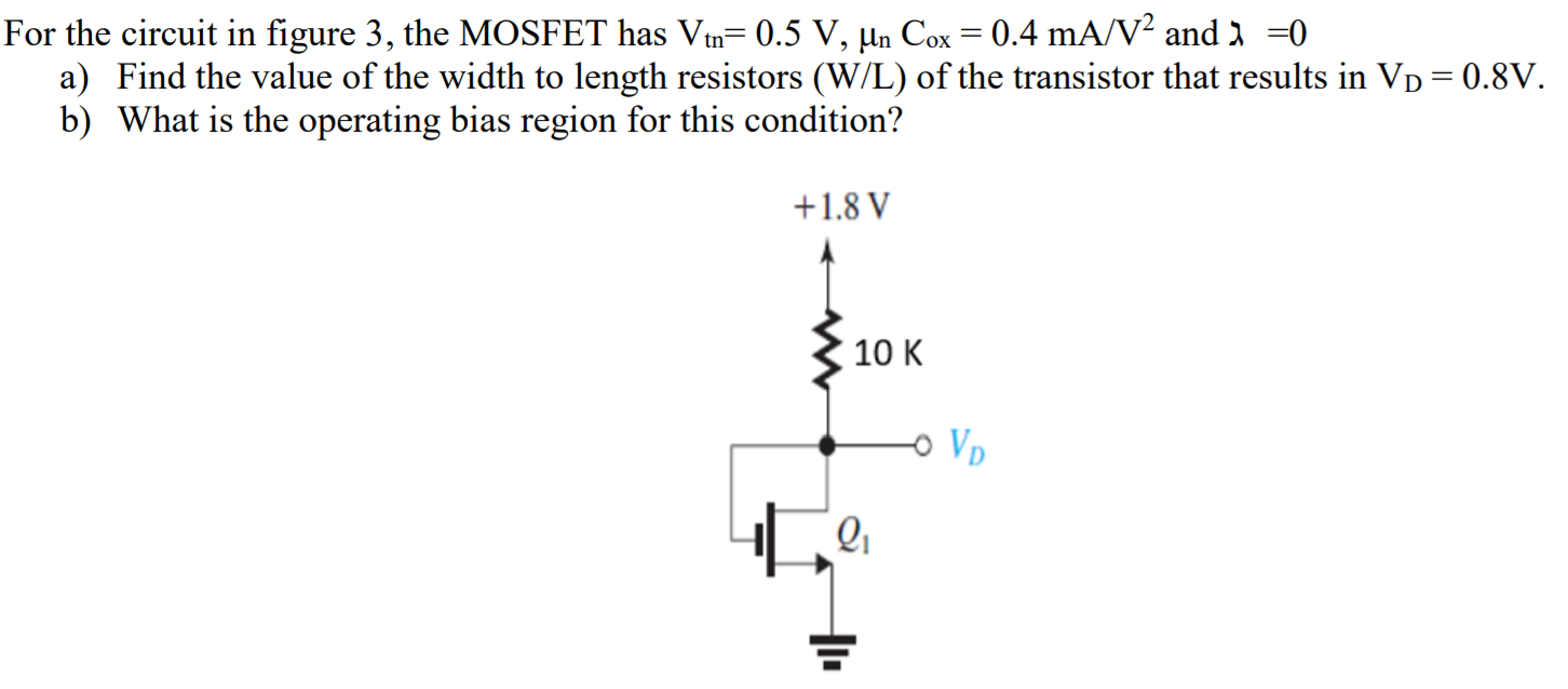 Solved For the circuit in figure 3, the MOSFET has Vtn= 0.5 | Chegg.com