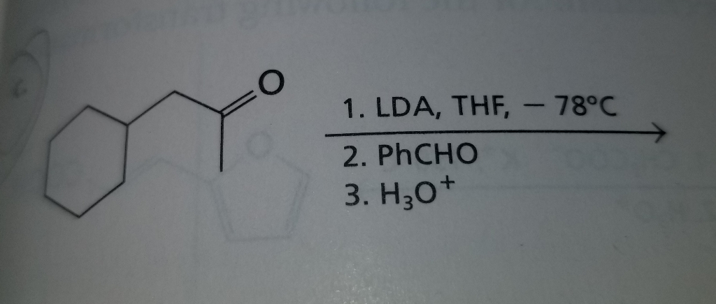 Solved 1. LDA, THF,-78°C 2. PhCHO 3. H3O+ | Chegg.com