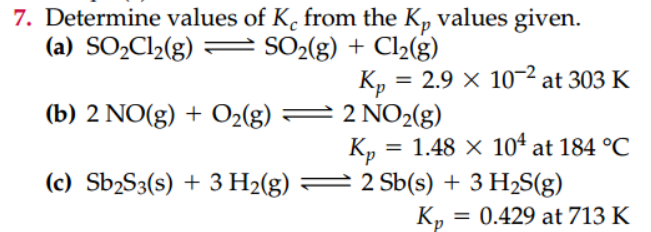Solved 7. Determine values of Kc from the Kp values given. | Chegg.com