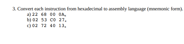 Solved 3. Convert each instruction from hexadecimal to | Chegg.com