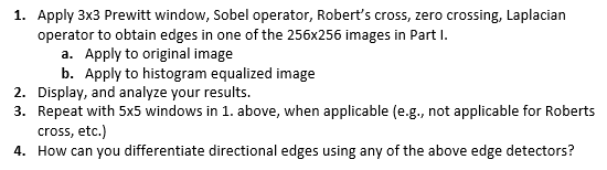1. Apply 3x3 Prewitt window, Sobel operator, Robert's | Chegg.com