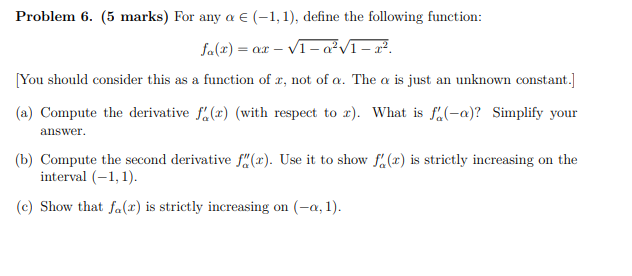 Solved Problem 6. (5 marks) For any a € (-1,1), define the | Chegg.com