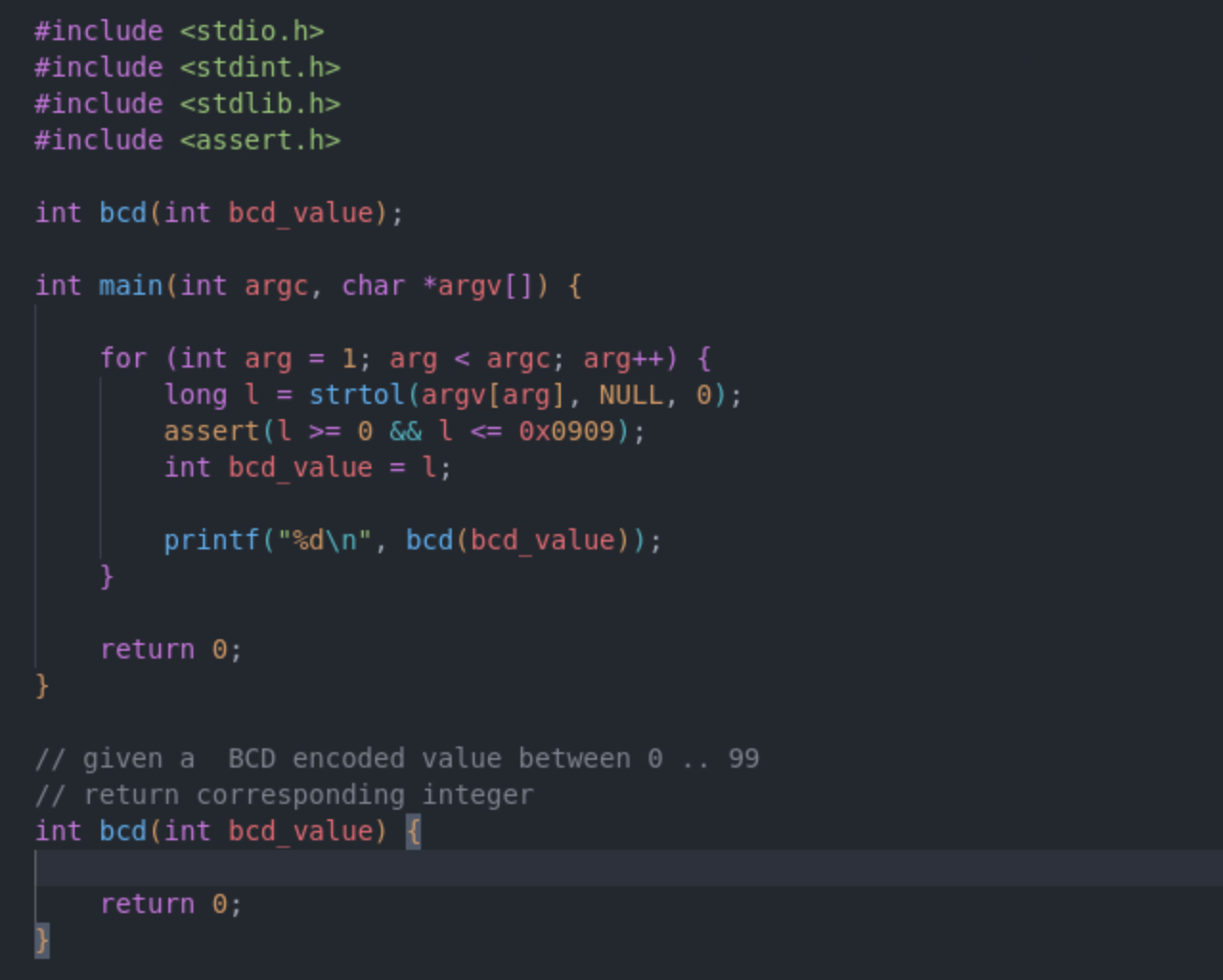 Your task is to add code to this function in bcd.c: | Chegg.com