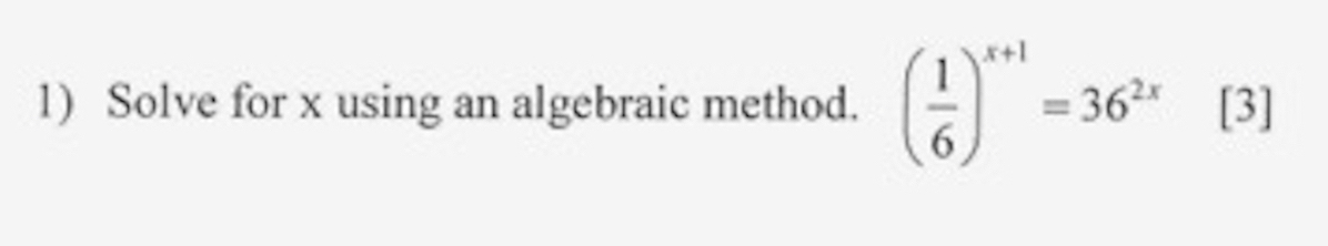 Solved Solve for x ﻿using an algebraic method. (16)x+1=362x | Chegg.com