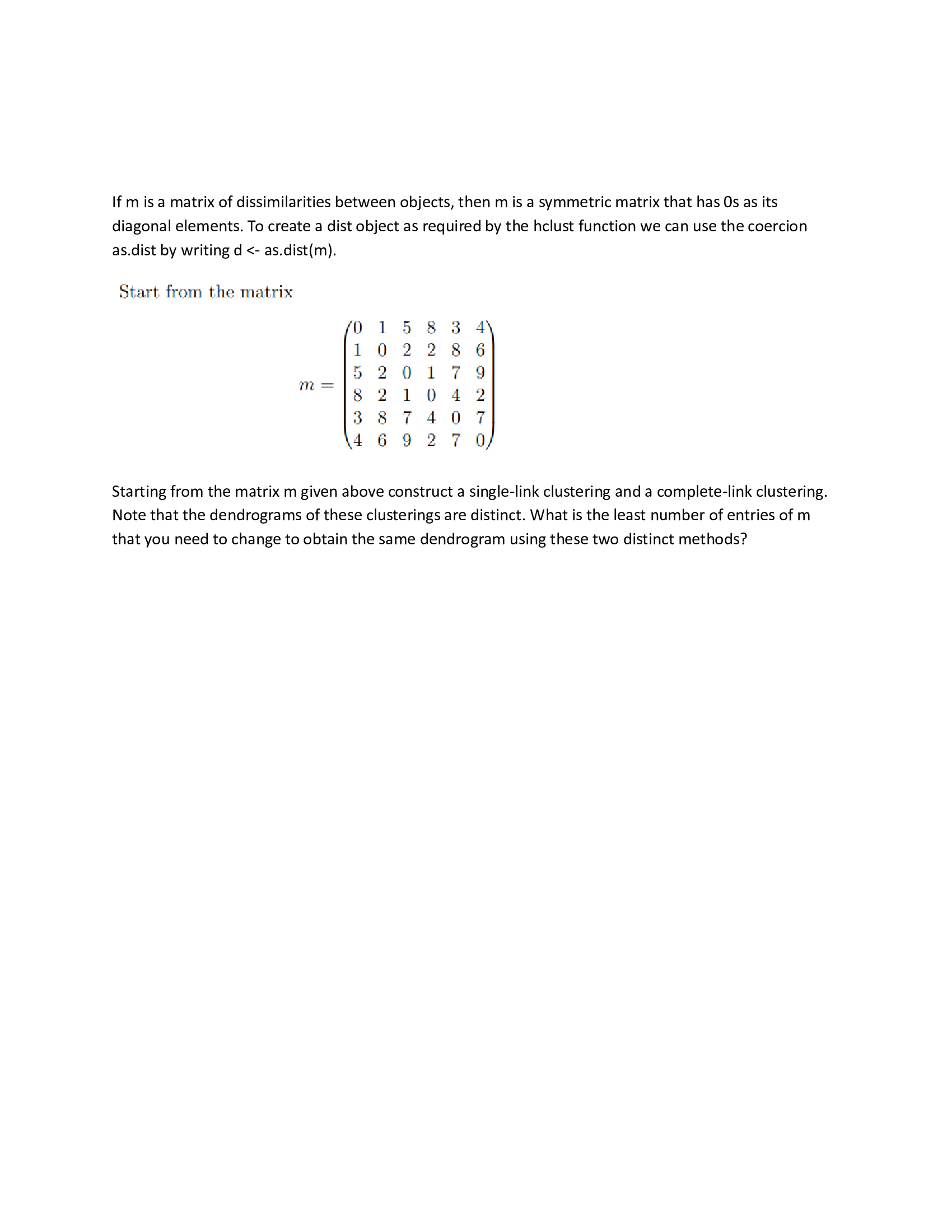 Solved If m is a matrix of dissimilarities between objects, | Chegg.com