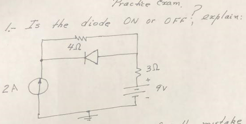Solved 1- Is the diode ON or OFF; explain: | Chegg.com