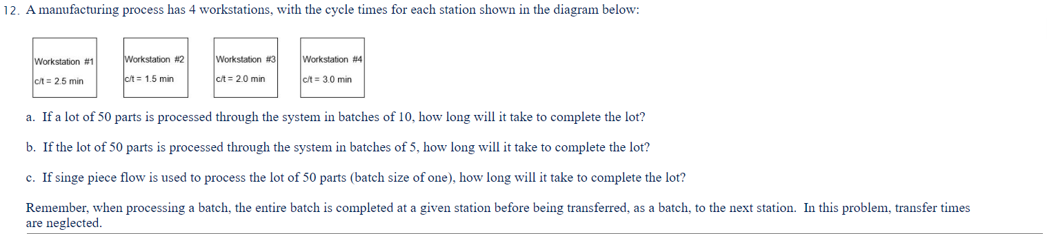 Solved 12. A manufacturing process has 4 workstations, with | Chegg.com