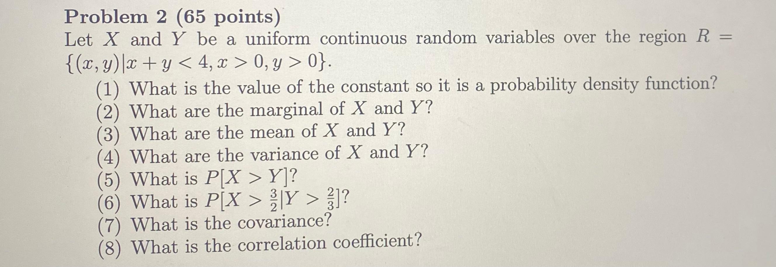 Solved X Problem 2 (65 points) Let X and Y be a uniform | Chegg.com