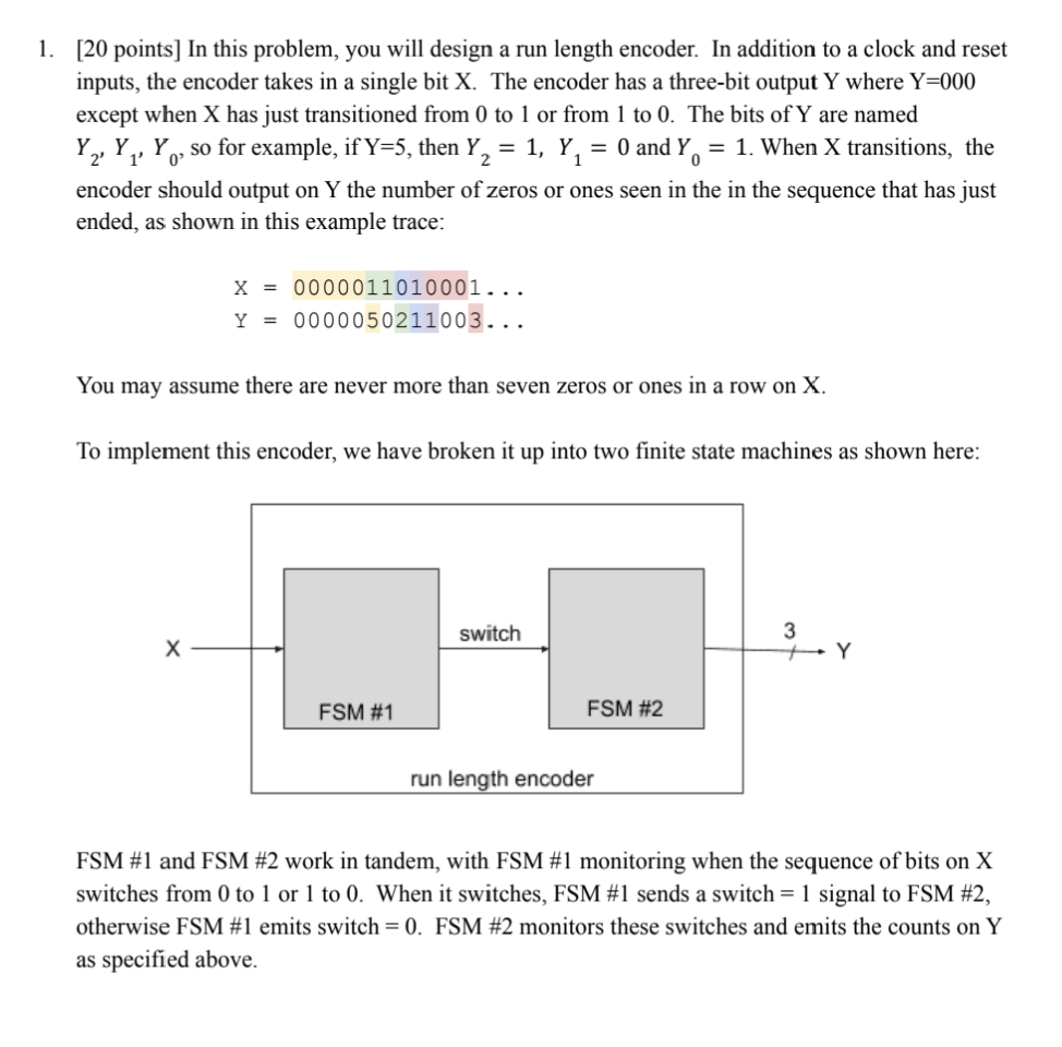 Solved 1. [20 points] In this problem, you will design a run | Chegg.com