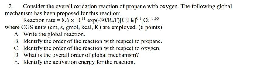 Solved 2. Consider the overall oxidation reaction of propane | Chegg.com