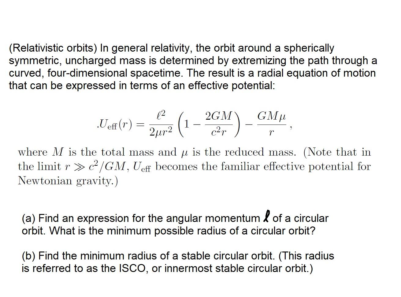 Solved (Relativistic orbits) In general relativity, the | Chegg.com