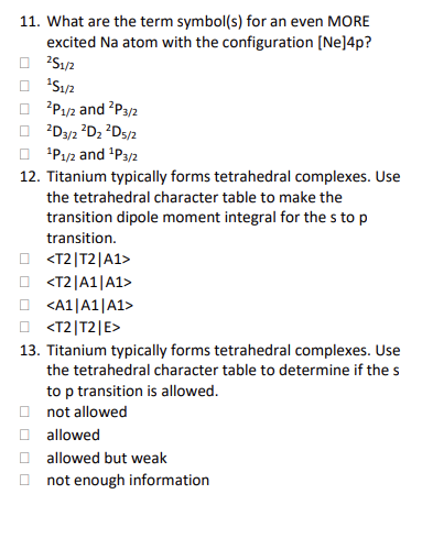 Solved 11. What are the term symbol(s) for an even MORE | Chegg.com