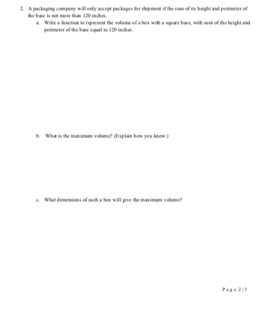 Solved 2. A packaging company will only accept packages for | Chegg.com