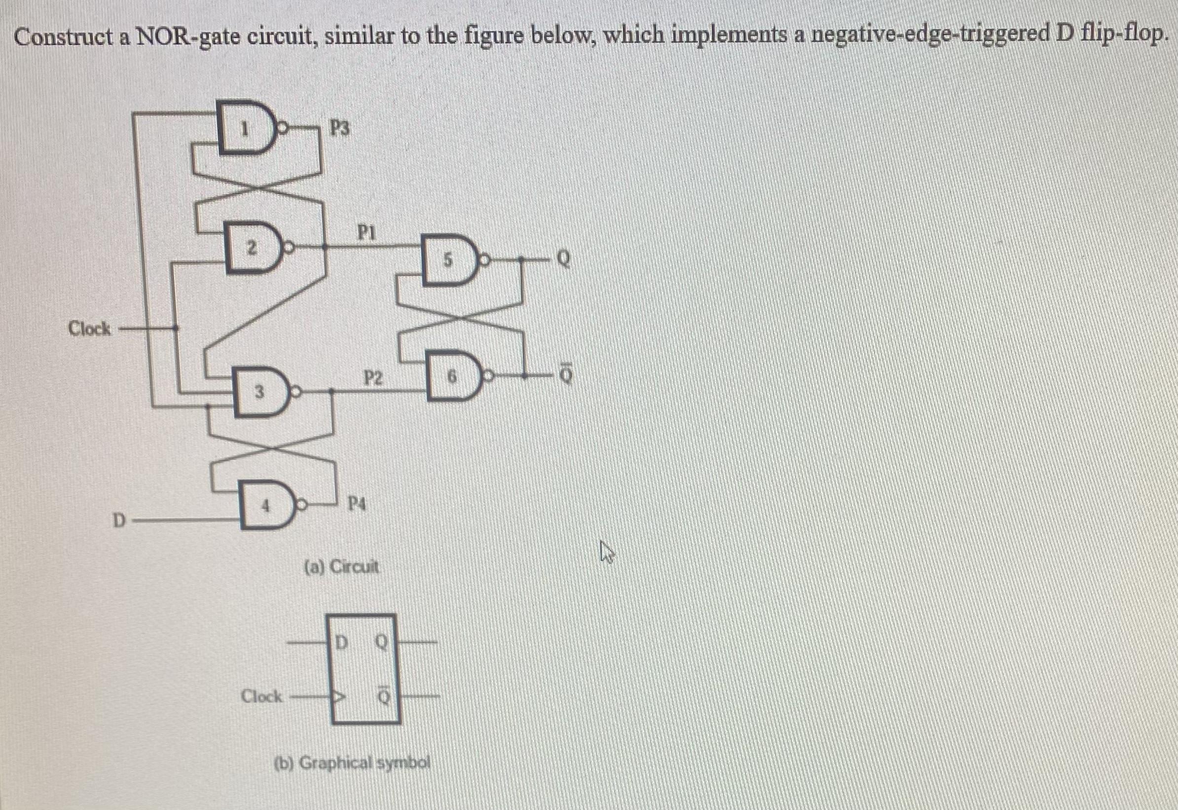 Solved Construct a NOR-gate circuit, similar to the figure | Chegg.com