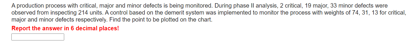 Solved A production process with critical, major and minor | Chegg.com