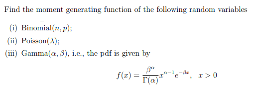 Solved Find the moment generating function of the following | Chegg.com