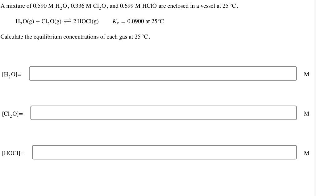 Solved Cl2( g)+F2( g)⇌2ClF(g)Kc=20.0 at 2500 K Calculate the | Chegg.com