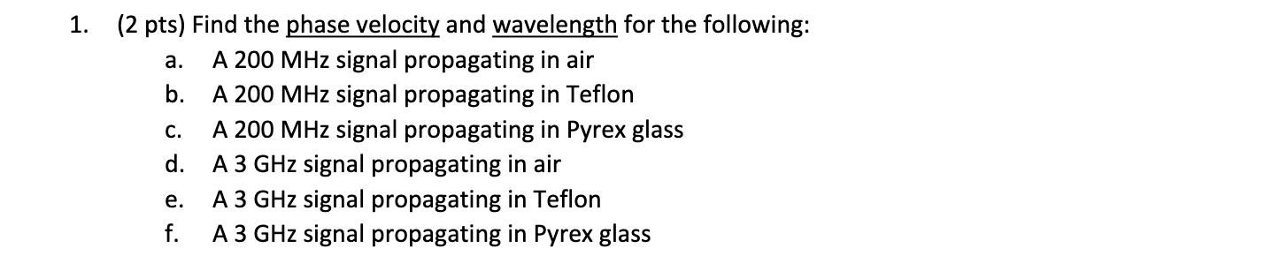 Solved 1 2 Pts Find The Phase Velocity And Wavelength For