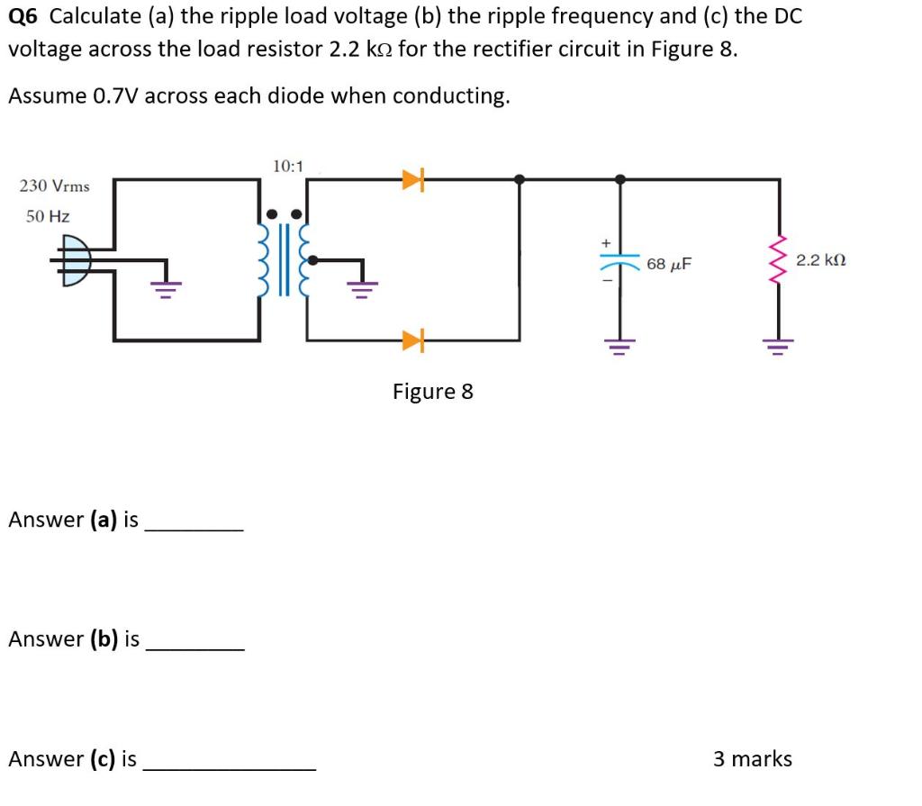 Solved Q6 Calculate (a) the ripple load voltage (b) the | Chegg.com
