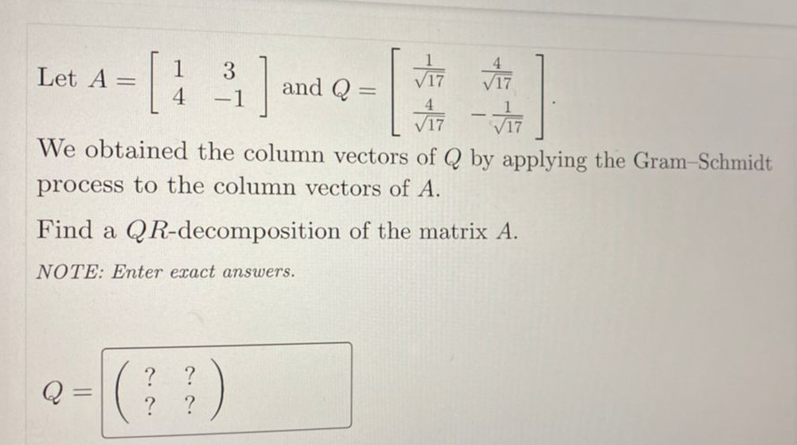 Solved Let 4 = [1 A 4 3 ³1] -1 and Q= = ? 9- (1) = ? √17 √17 | Chegg.com